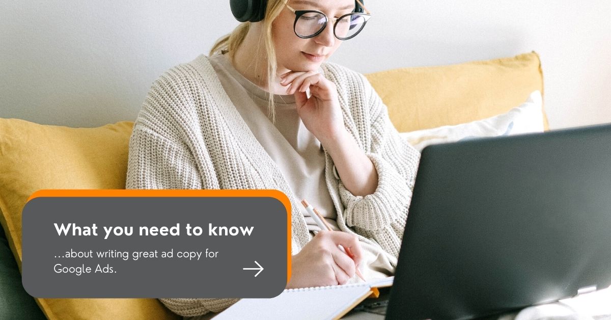 How to Use Strong Ad Copy to Develop the Best Google Ads